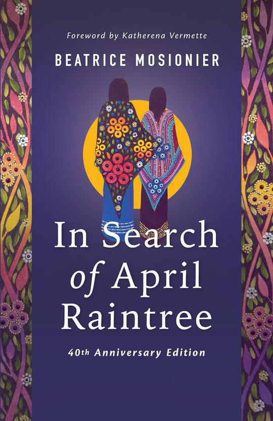 In Search of April Raintree by Beatrice Mosionier – Birchbark Books